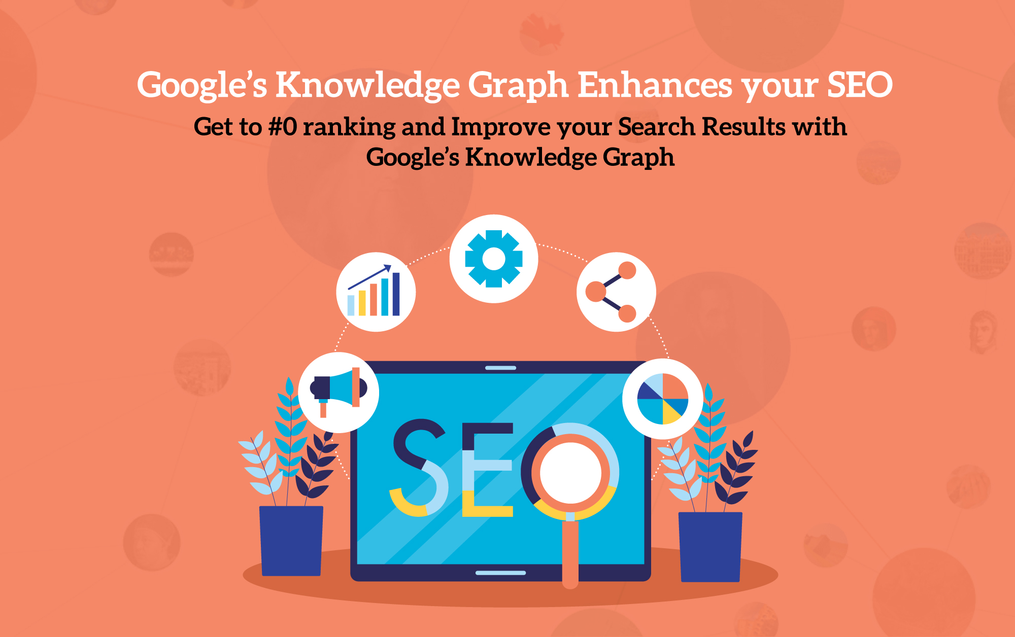 Learn the Basics About Google’s Knowledge Graph!